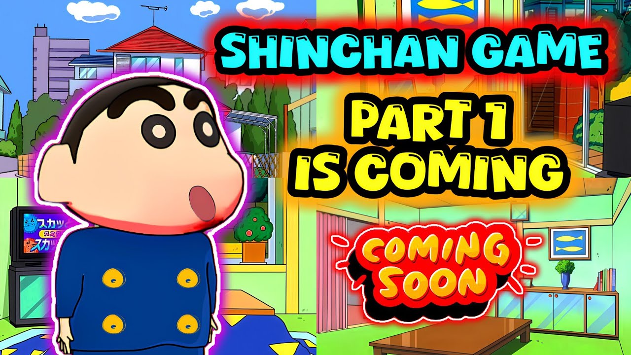 Shinchan Game Part 1 Coming Soon! Exclusive Early Access Update - YouTube