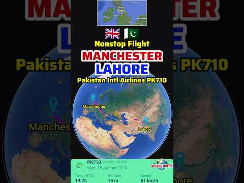 Manchester to Lahore Flight Route with Pakistan Intl Airlines PK710 | Boeing 777-240ER