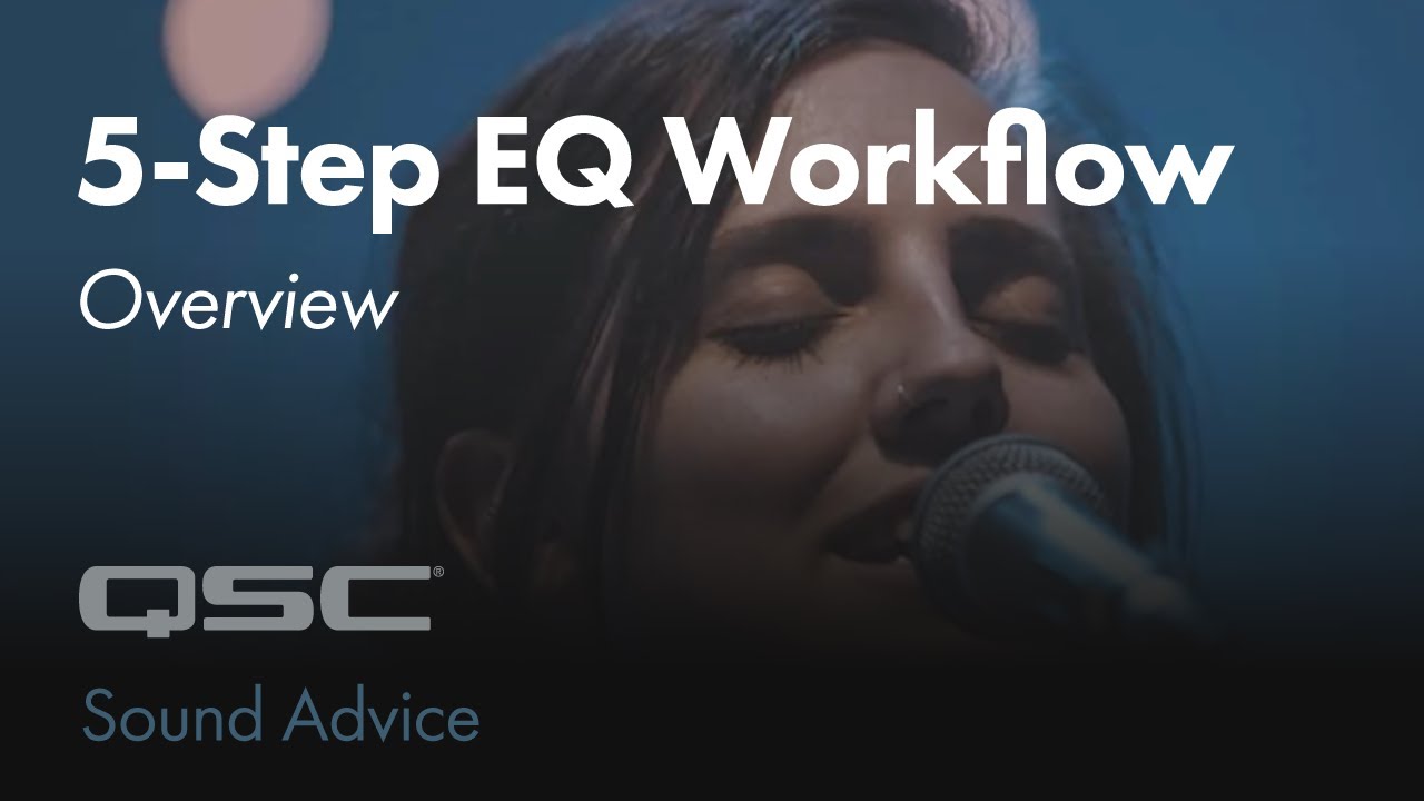 5-Step EQ Workflow Overview | Sound Advice - YouTube