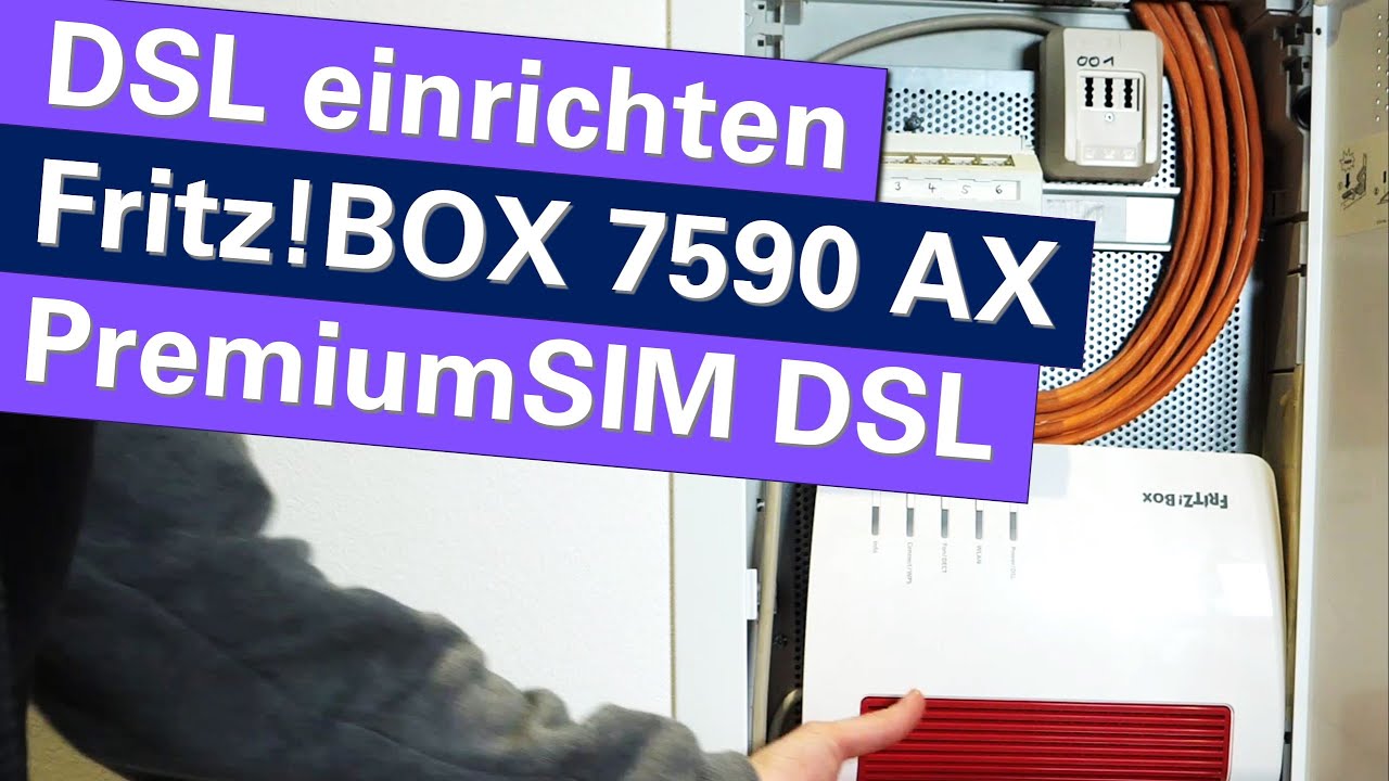 DSL Anschluss Einrichten Mit AVM Fritz BOX 7590 AX Schritt f r Schritt DSL Anschluss Einrichten Mit AVM Fritz BOX 7590 AX Schritt f r Schritt