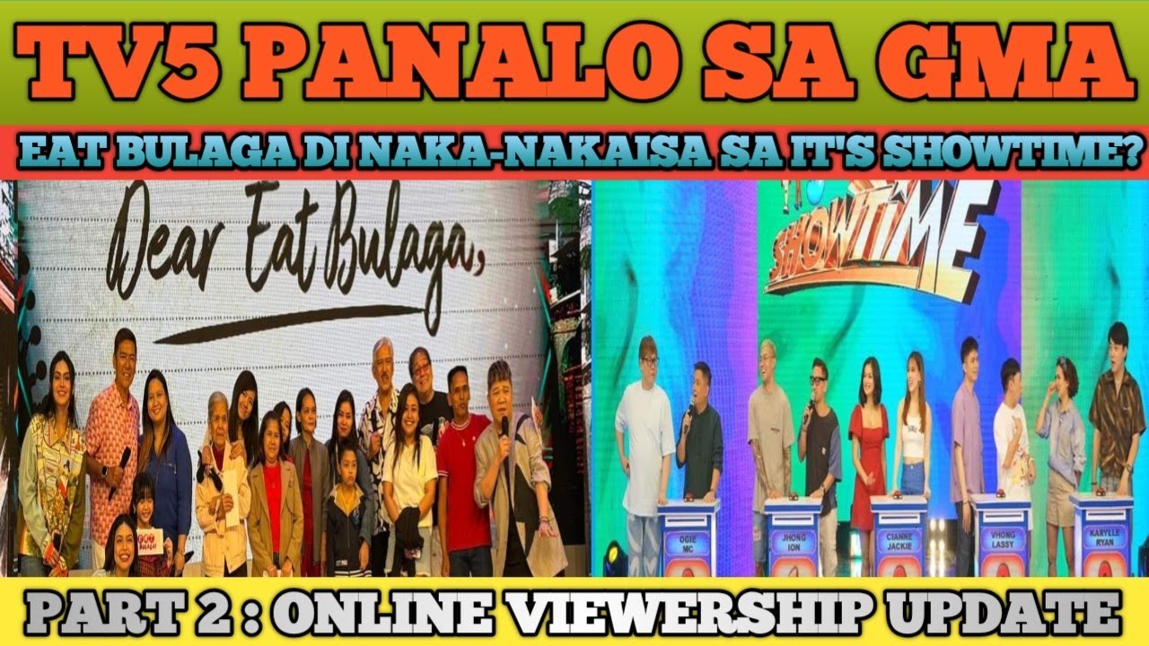 TV5 PANALO SA GMA! EAT BULAGA DI NAKA-UBRA SA IT'S SHOWTIME SA RATINGS ...