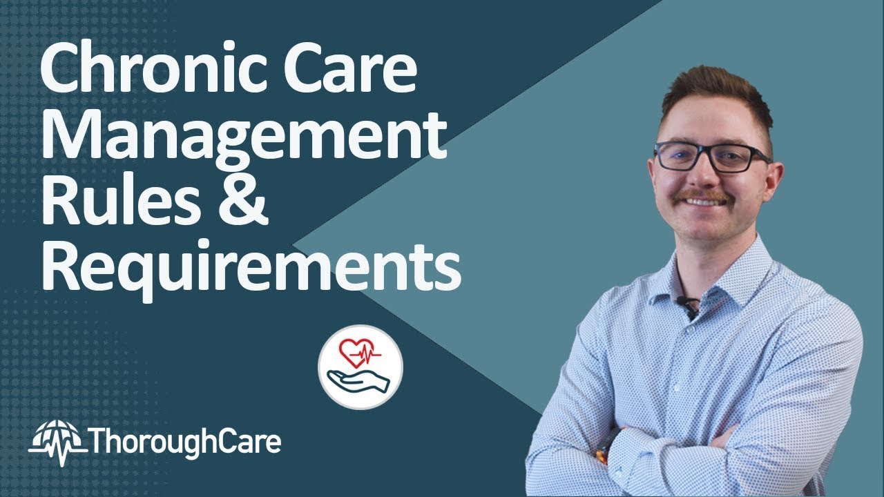 What are Medicare's Rules and Requirements for Chronic Care Management ...