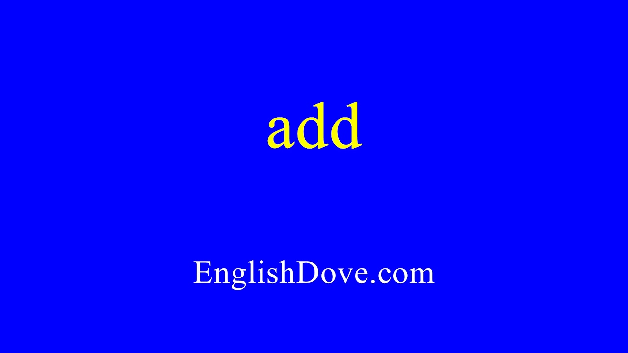 How to pronounce add in American English - YouTube