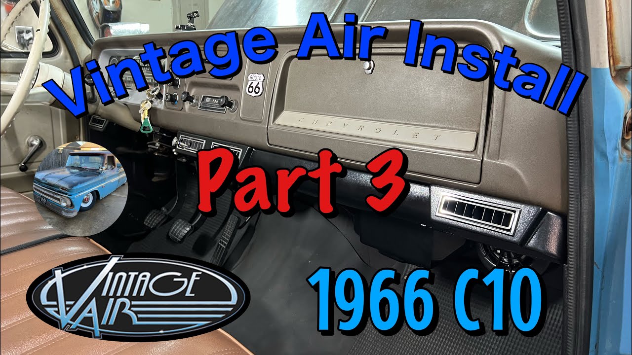 Vintage air install on my 1966 C10 part 3 - YouTube