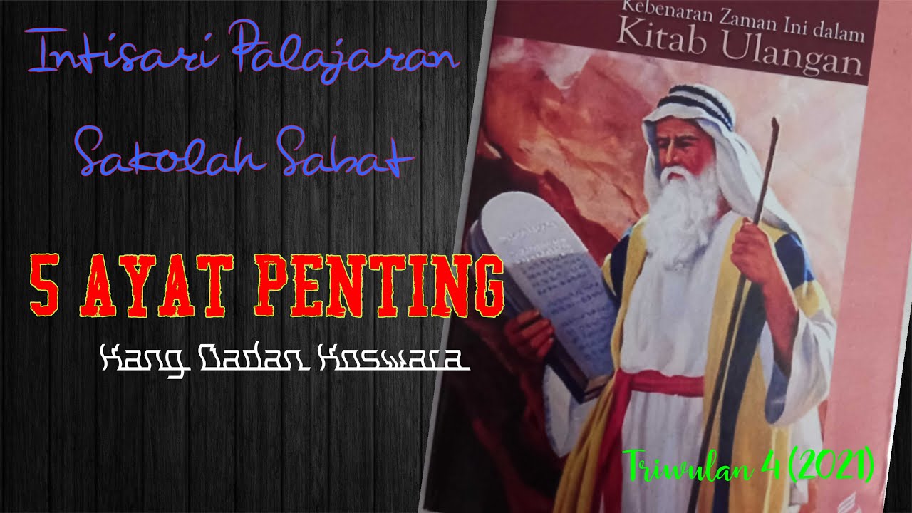 INTISARI PALAJARAN SAKOLA SABAT KA 13 [GUGAHNA NABI MUSA] - YouTube