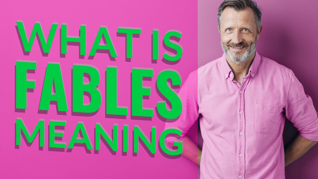 Fables | Definition of fables 📖 📖 📖 📖 - YouTube