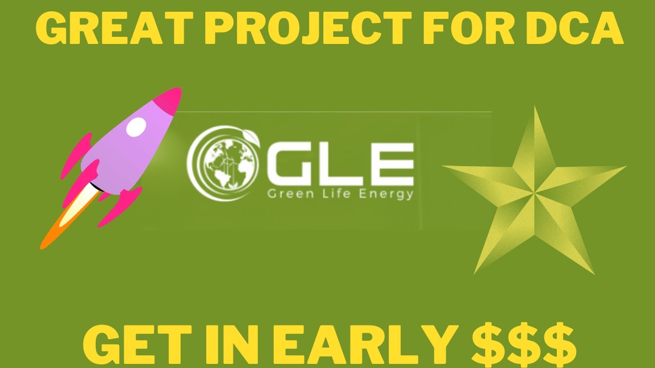 GREEN LIFE ENERGY GLE TOKEN GLE WALLET MICROCAP MOONSHOT FOR DOLLAR ...