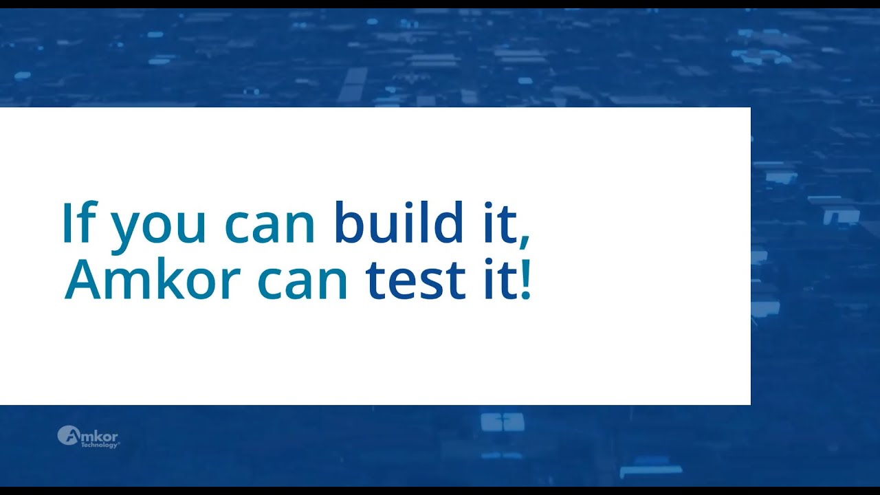 Amkor Outsourced Test Services - YouTube