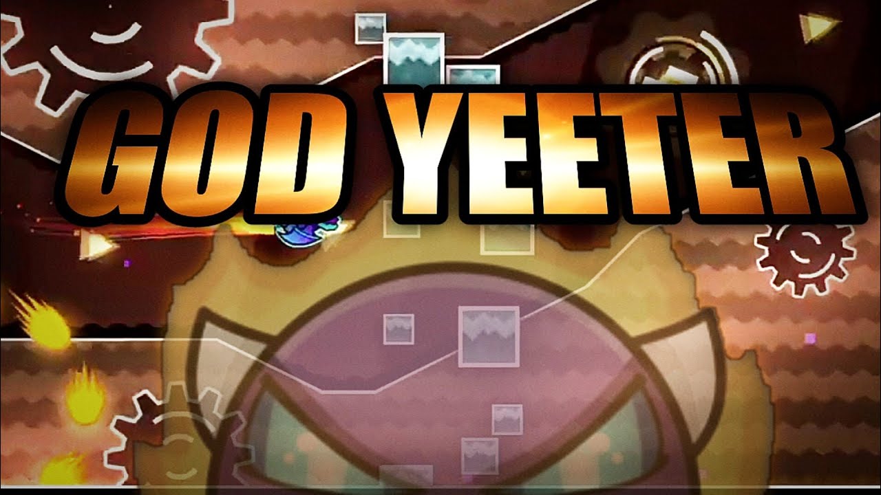 "God Yeeter" 100% [Demon] by Danzmen | Geometry Dash - YouTube