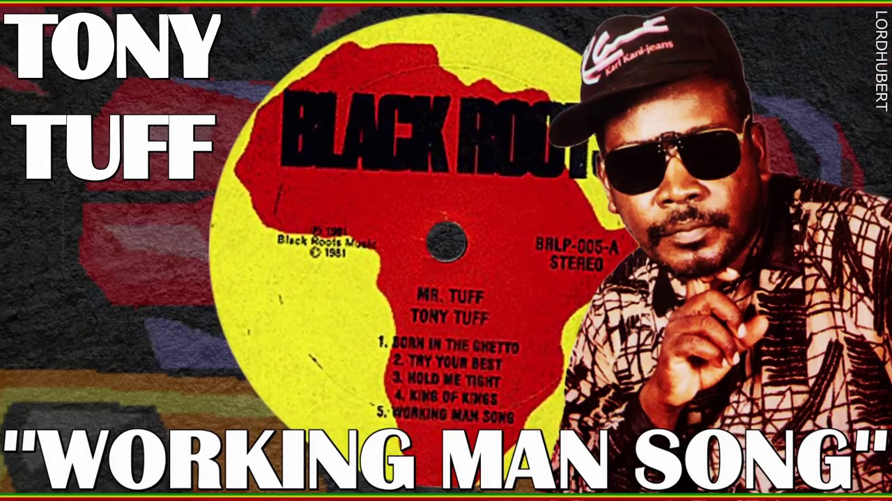Tony Tuff Working Man Song - (REGGAE DO BOM) - YouTube