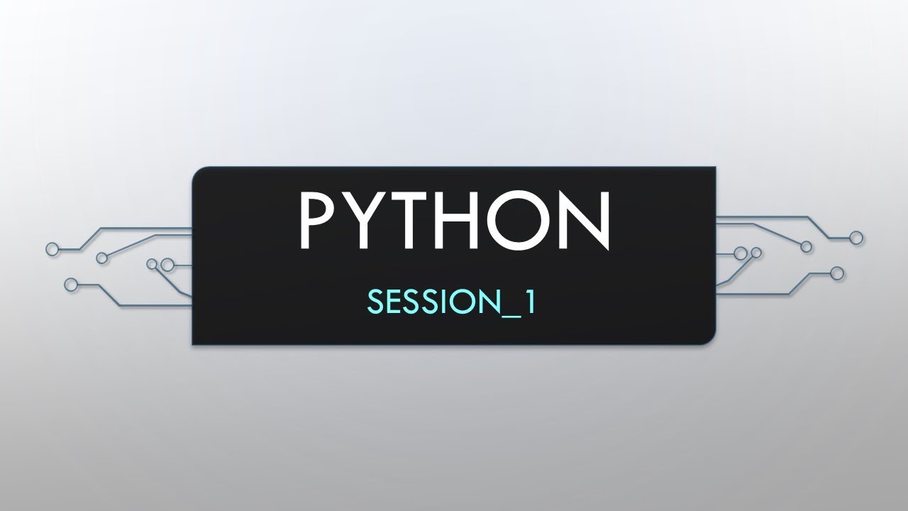 Session1 Introduction Pythontutorialsforbeginners Pythoncourse Automation Python Youtube