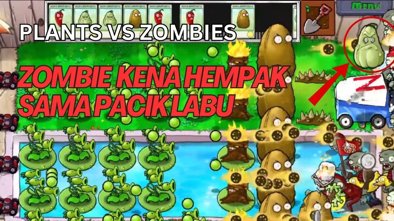 PLANTS VS ZOMBIES | ZOMBIE KENA HEMPAK SAMA PAKCIK LABU - YouTube