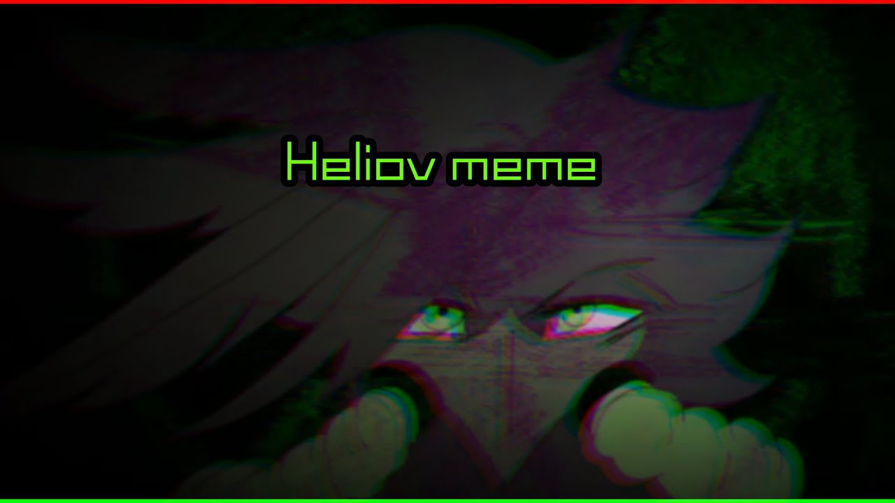 Heliov meme - YouTube