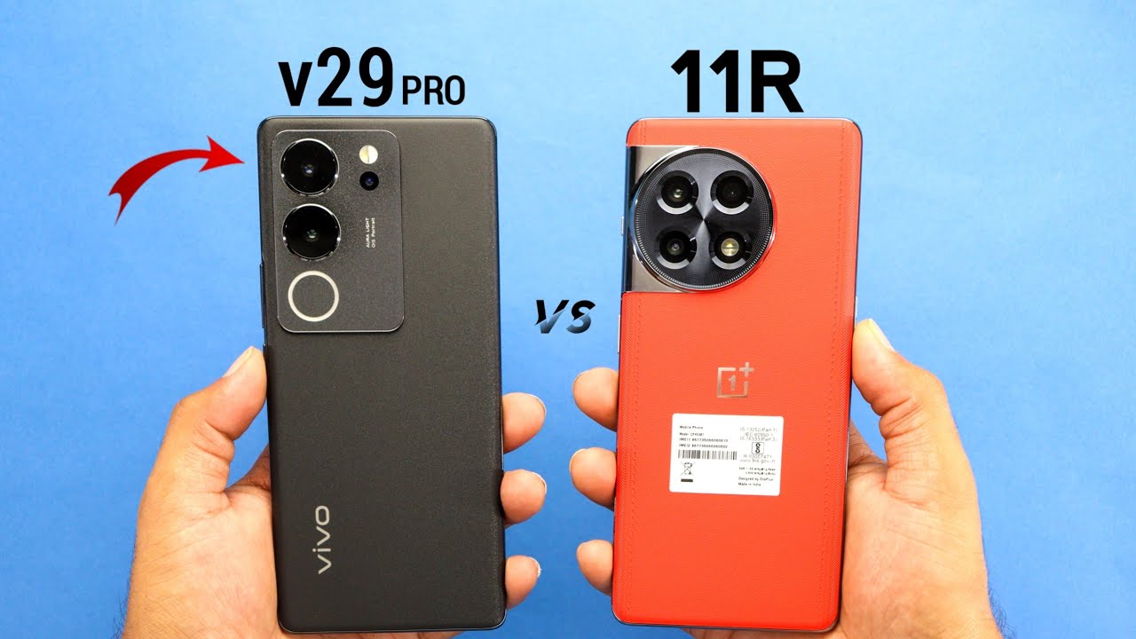 Vivo v29 Pro vs OnePlus 11R - Quick Comparison - YouTube