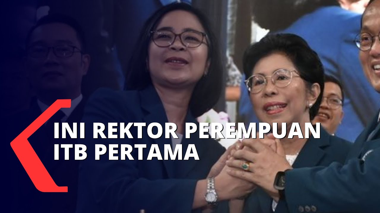 Sah! Prof Reini Wirahadikusumah Jadi Rektor Perempuan ITB Pertama - YouTube