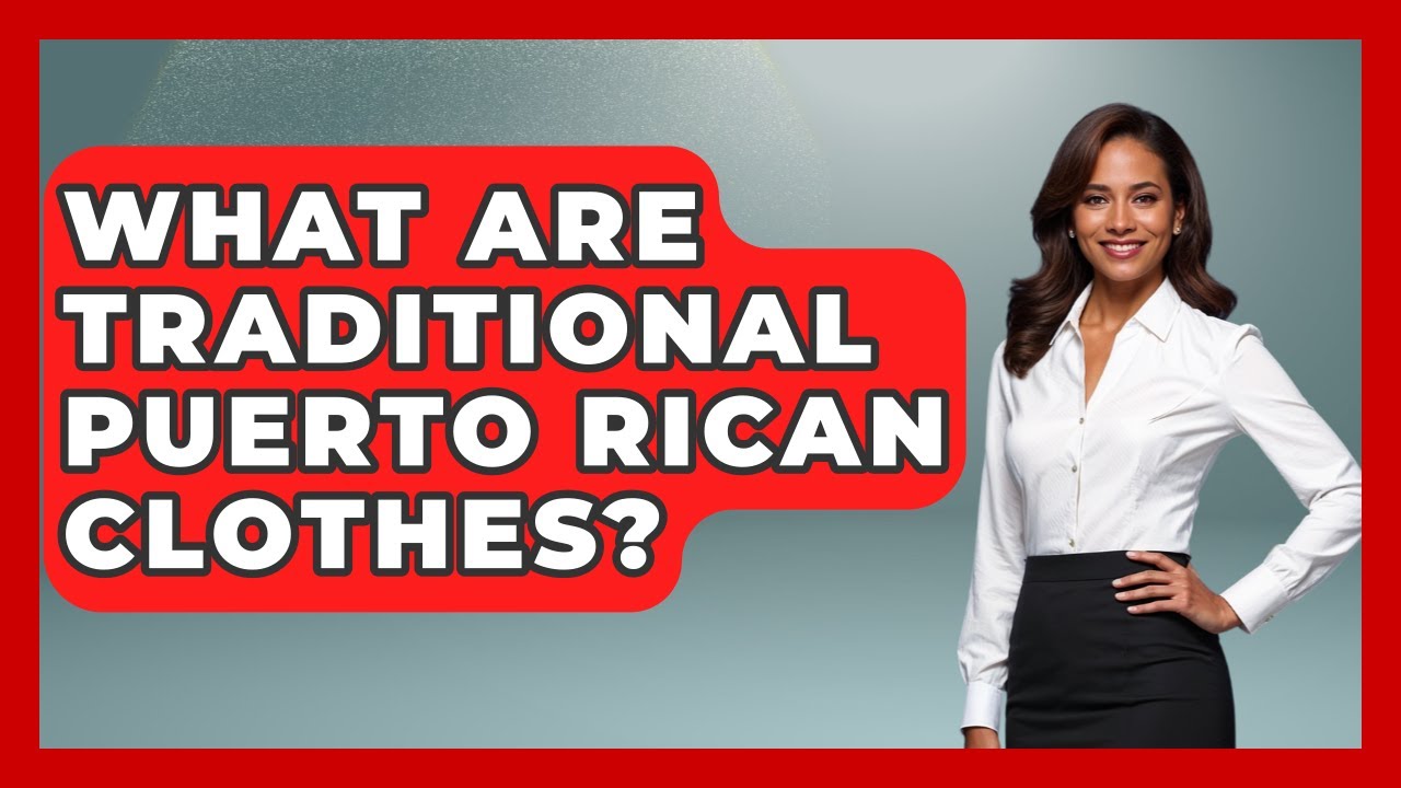 What Are Traditional Puerto Rican Clothes? - The Caribbean Expert - YouTube