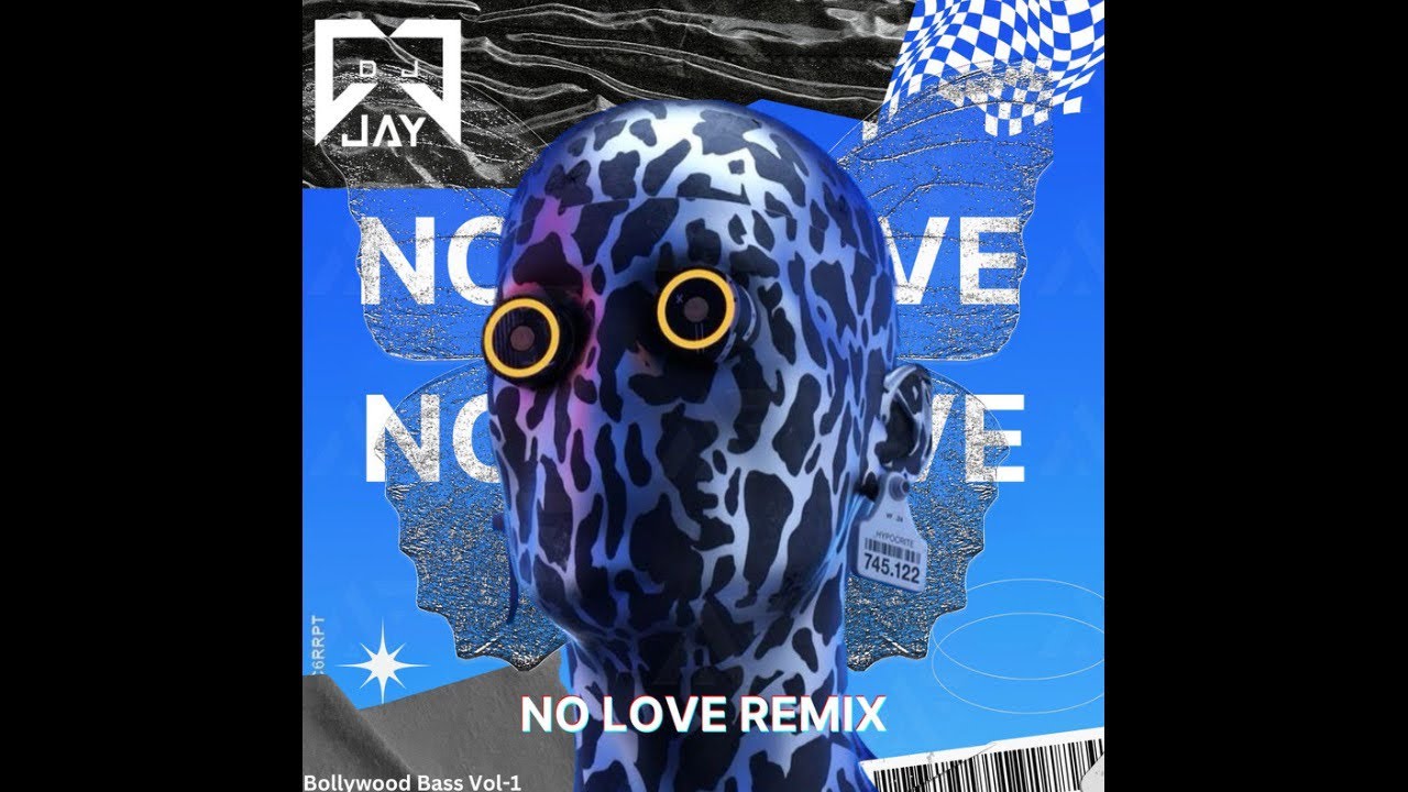NO LOVE || REMIX || DJ JAY - YouTube
