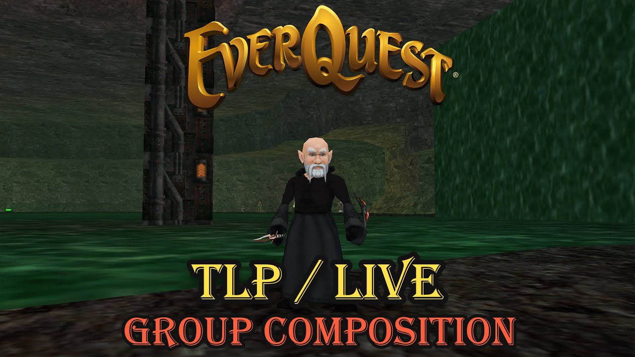 Everquest - TLP / Live Group Composition - YouTube