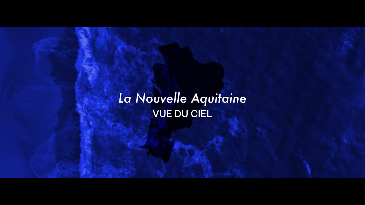 La Nouvelle Aquitaine vue du ciel - Moonflake 🌙 - YouTube