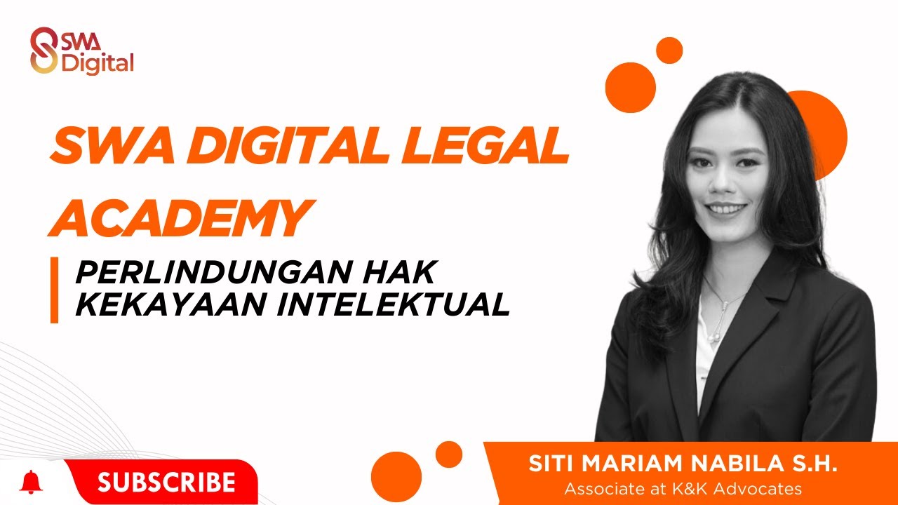 SWADigital_LegalAcademy Perlindungan Hak Kekayaan Intelektual Bersama ...