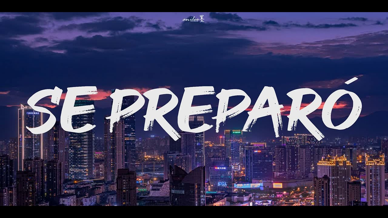 Ozuna - Se Preparó (Letra/Lyrics) - YouTube