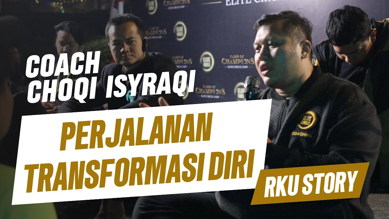 Perjalanan Transformasi Diri Coach Choqi - YouTube