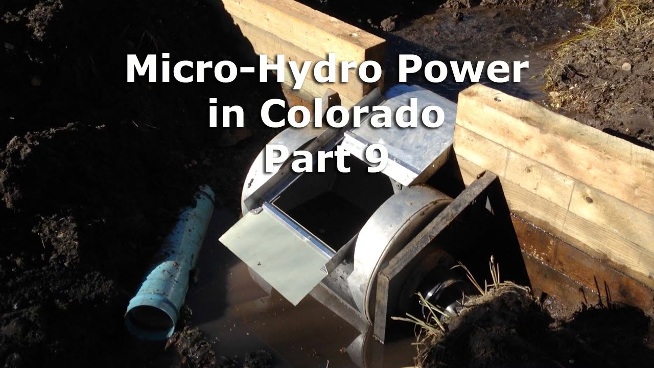 Part 9 MicroHydro Power System in CO - YouTube