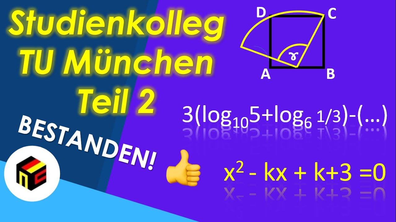 Mathe Aufnahmeprüfung TU München 2021 [ Teil 2 ] - YouTube