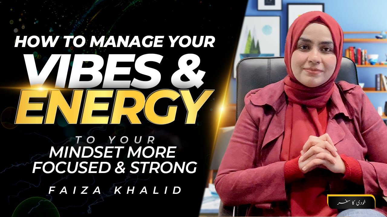 How to Manage Your Vibes & Energy to your Mindset More focused and ...