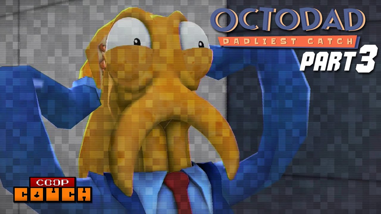 Octodad: Dadliest Catch - Part 3 | Co-op Couch - YouTube