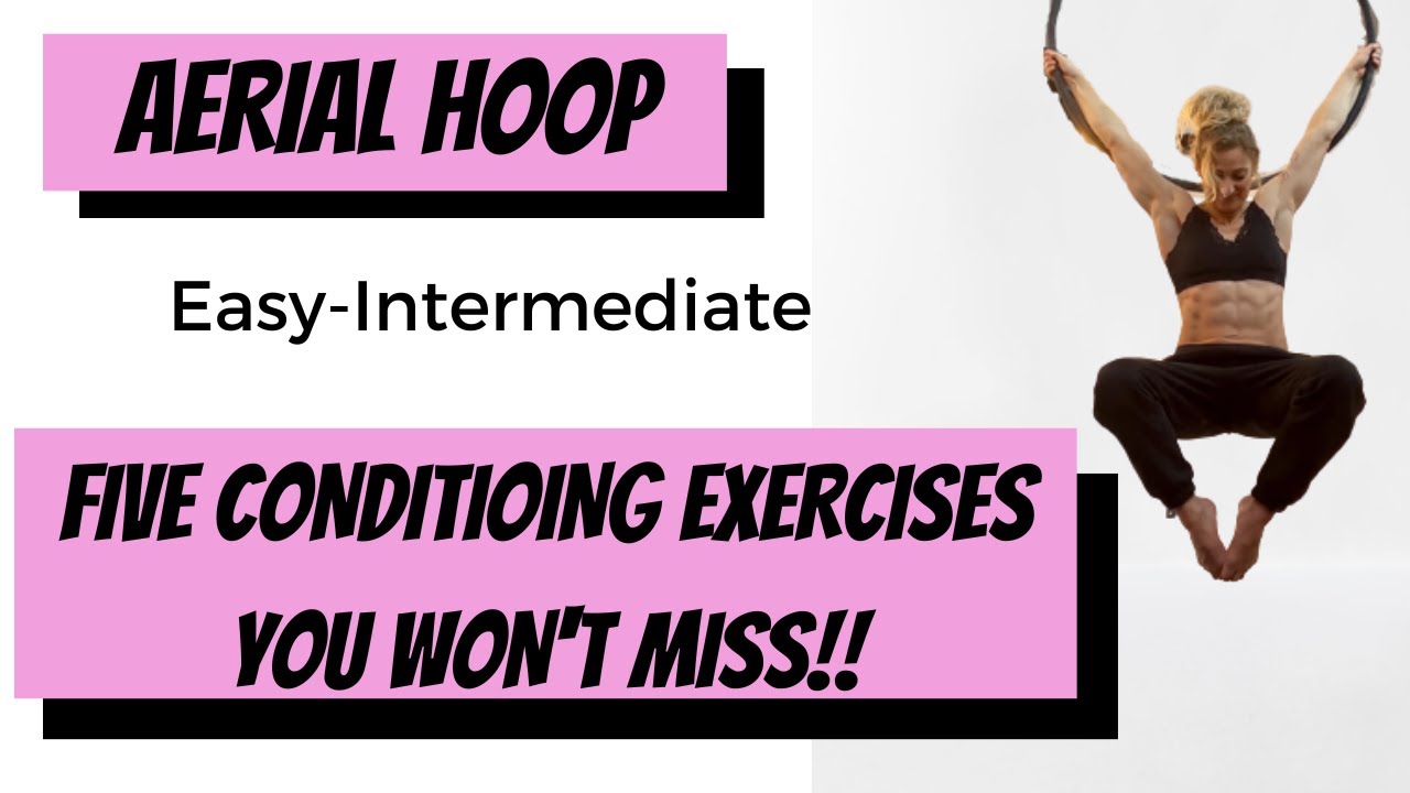 Five effective and easy Lyra conditioning exercises that you don't want ...