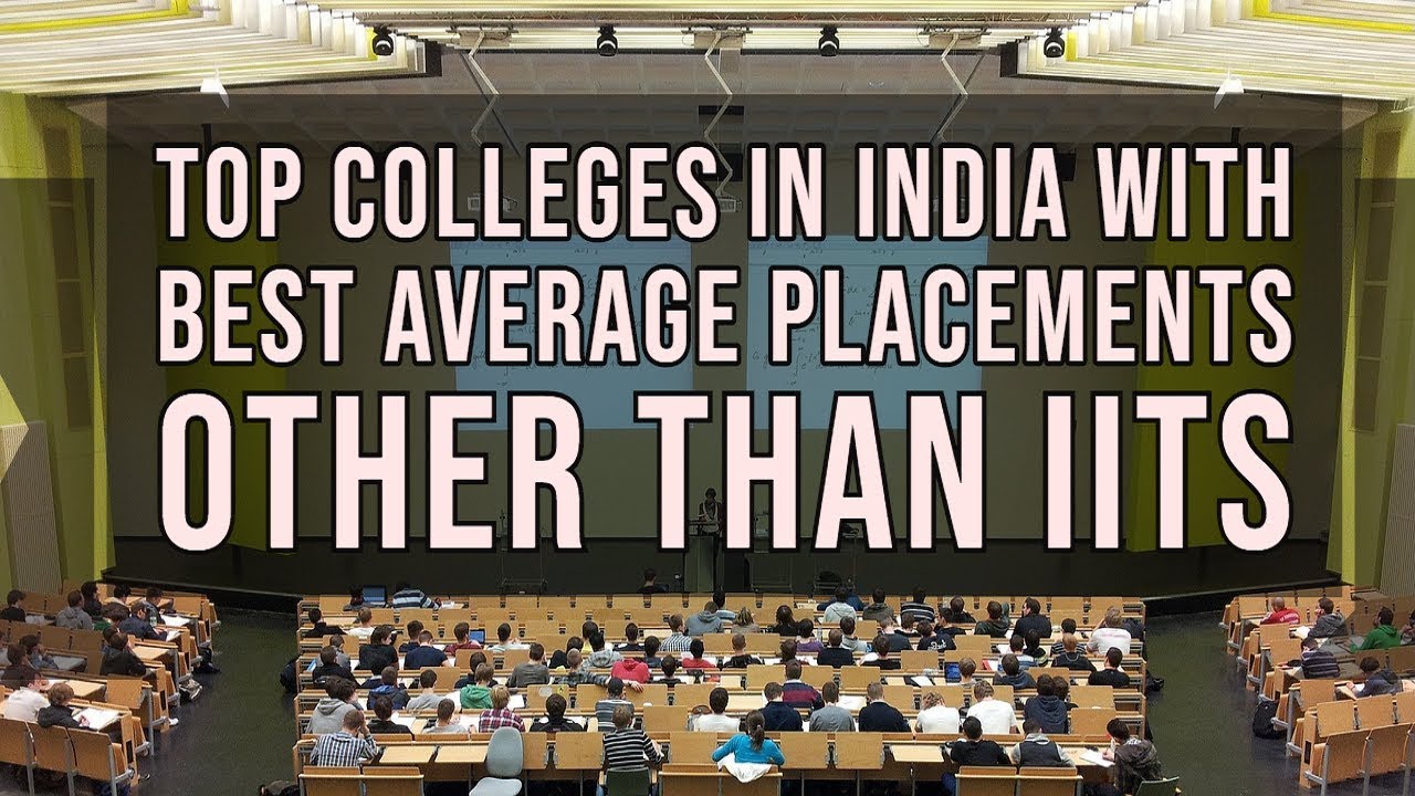 Top colleges in India with best average placement other than IITs l ...