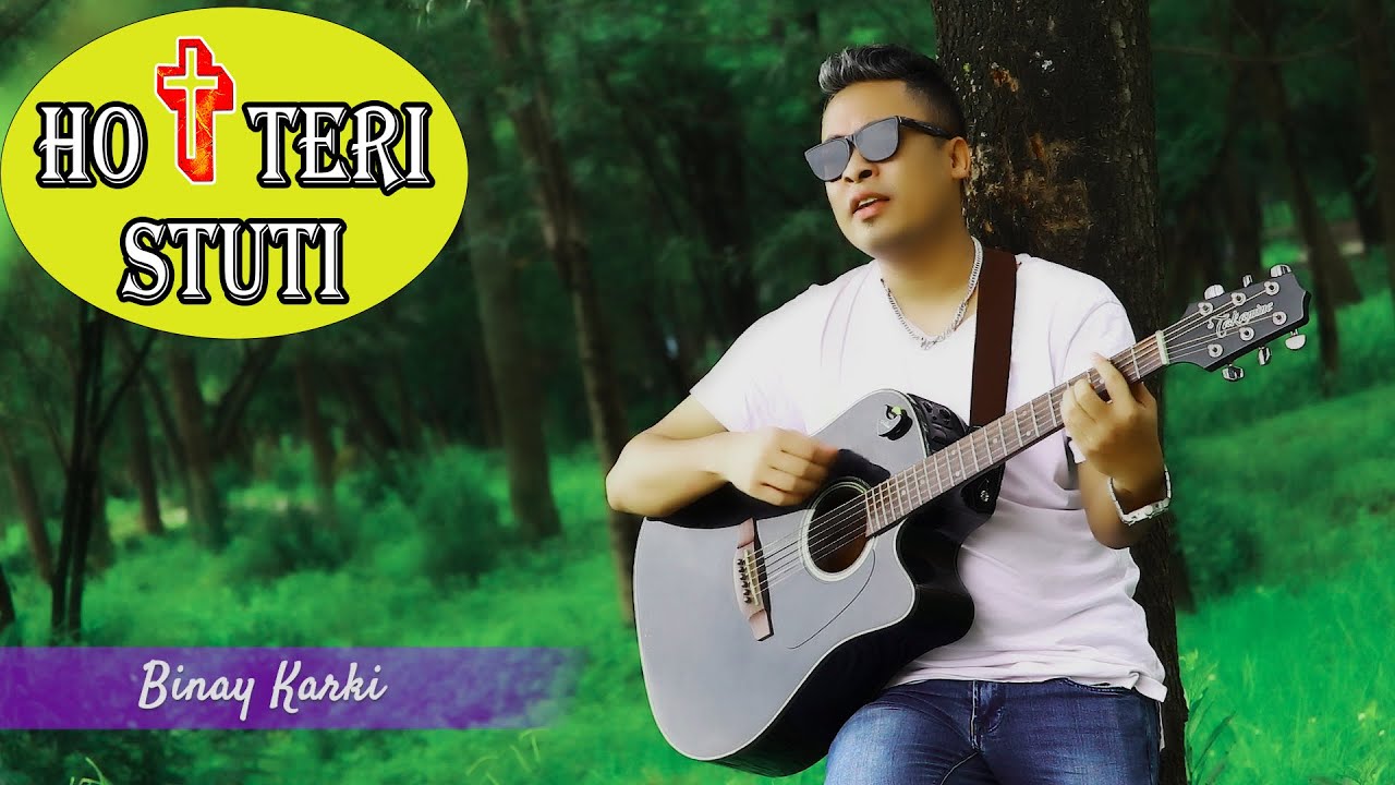HO TERI STHUTHI | BINAY KARKI CHHETRI - THE KINGS DAUGHTERS | COVER | CHRISTIAN WORSHIP SONG ...