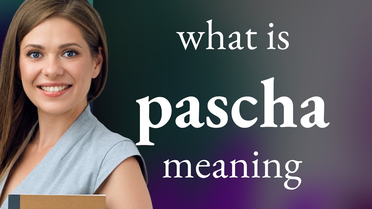 Pascha | what is PASCHA meaning - YouTube