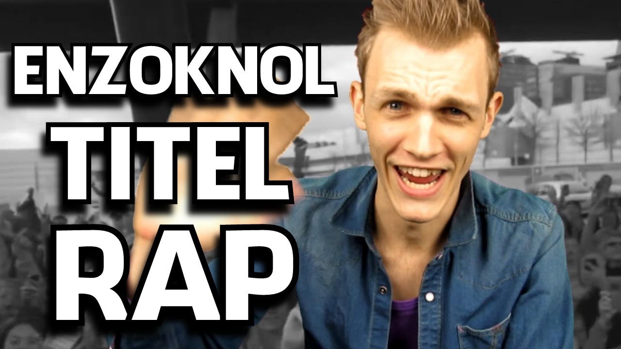 ENZO KNOL TITEL RAP - YouTube