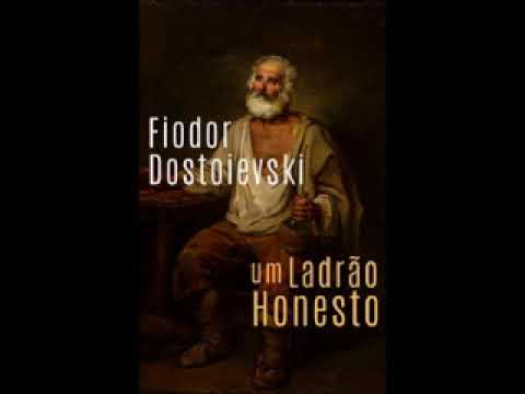 #421 - O Ladrão Honesto - Fiodor Dortoiévski - Conto um Conto