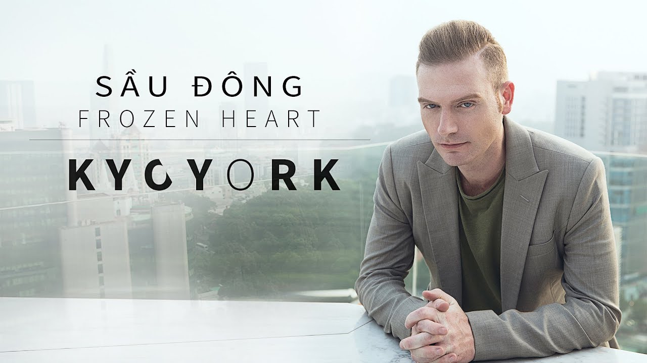 SẦU ĐÔNG ( FROZEN HEART ) by KYO YORK - YouTube