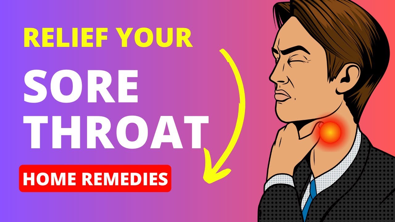 Effective Sore Throat Remedies You Can Do At Home Youtube