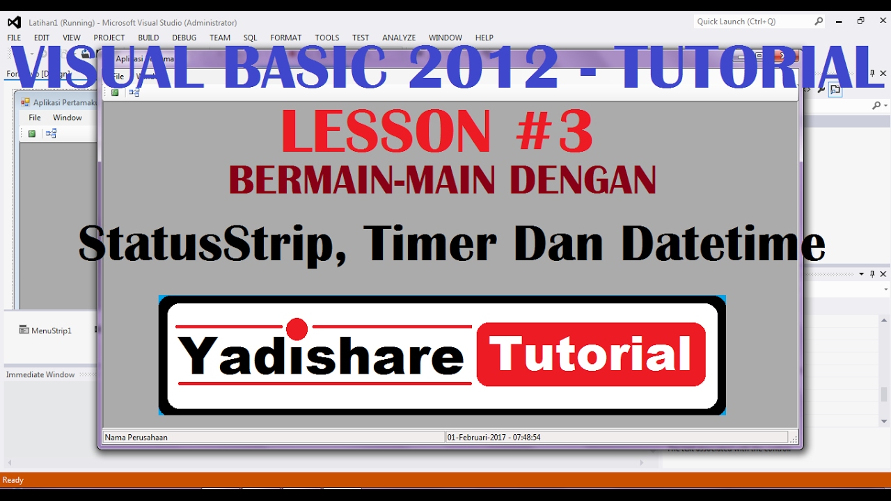 Visual Basic Tutorial Lesson #3 | Bermain-main Dengan StatusStrip, Timer Dan DateTime - YouTube
