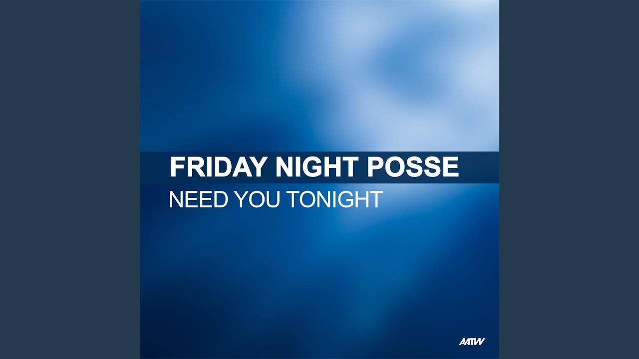 Need You Tonight - YouTube