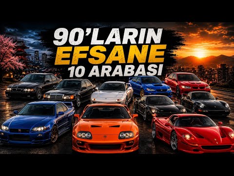 🔥 90’ların En Efsane 10 Otomobili! | Bu Arabalar Asla Unutulmayacak