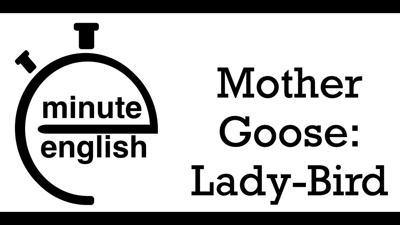Minute English #337: Mother Goose Lady-Bird - YouTube