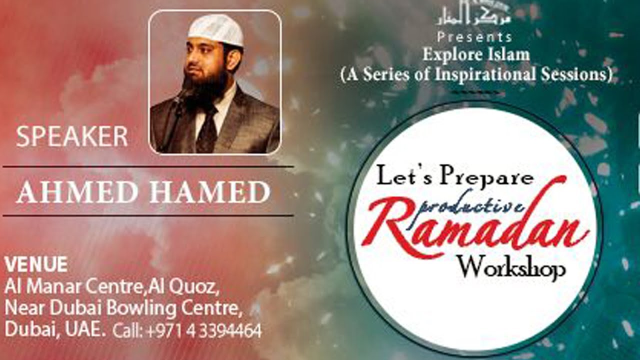 Let's Prepare Productive Ramadan | Workshop | Ahmed Hamed | Al Manar ...