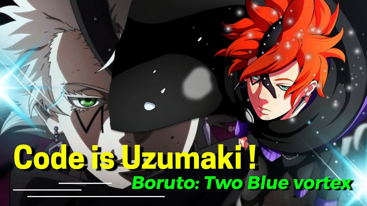Code is Uzumaki! | Boruto: two blue vortex | Boruto theory #boruto ...