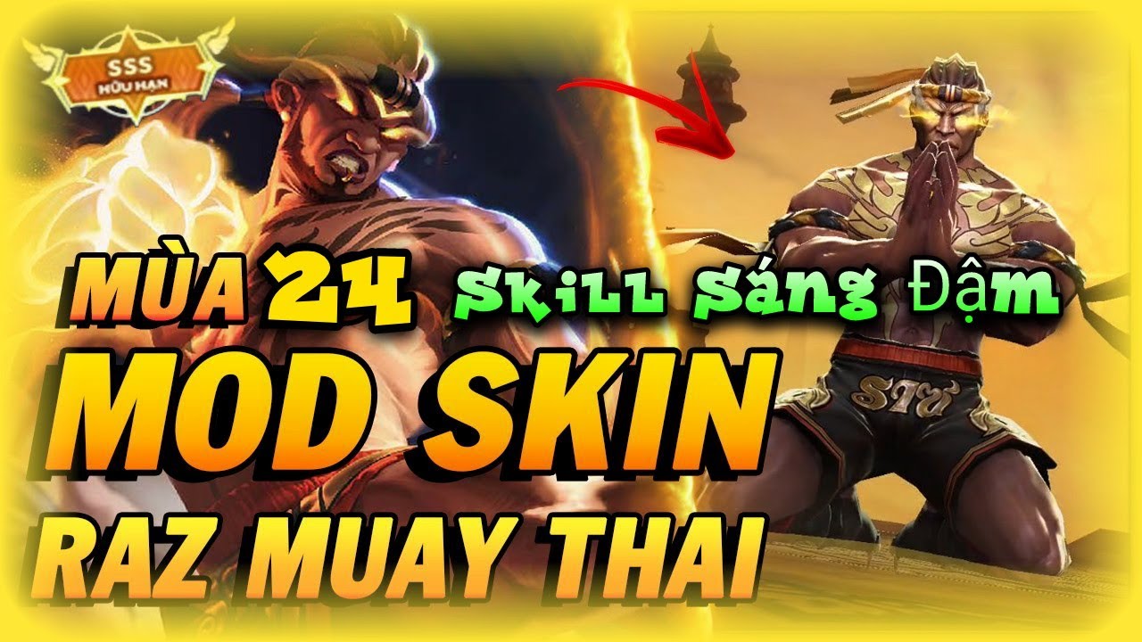 MOD SKIN RAZ MUAY THÁI SKILL SÁNG ĐẬM LIÊN QUÂN SAU UPDATE | MOD SKIN ...