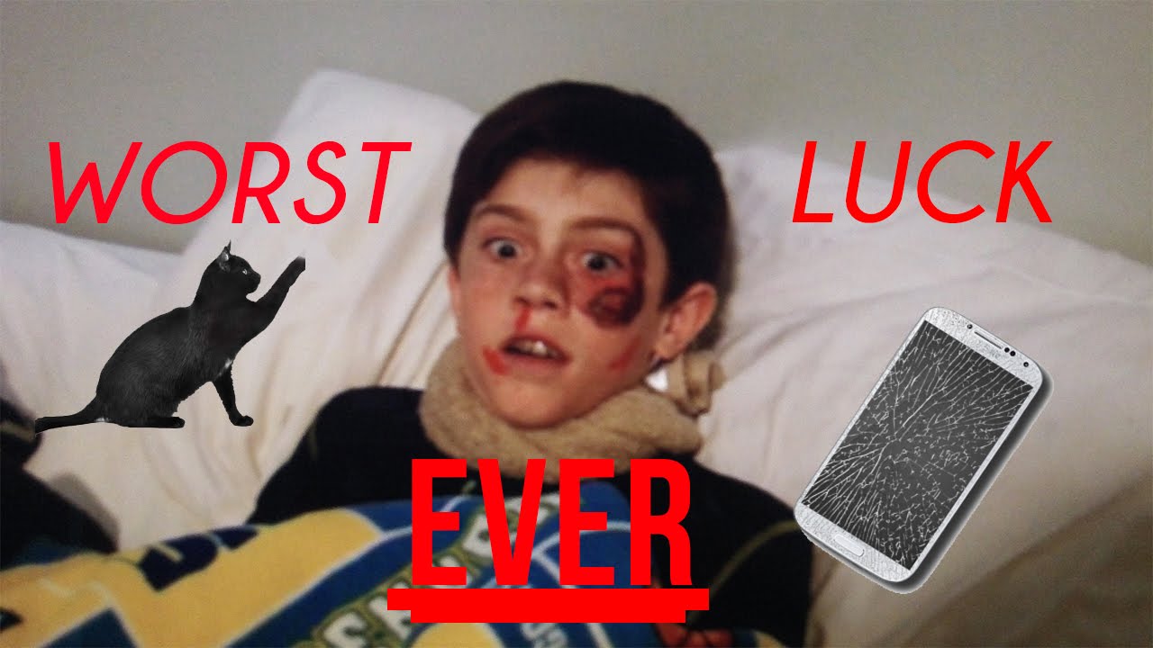WORST LUCK EVER YouTube worst-luck-ever-youtube