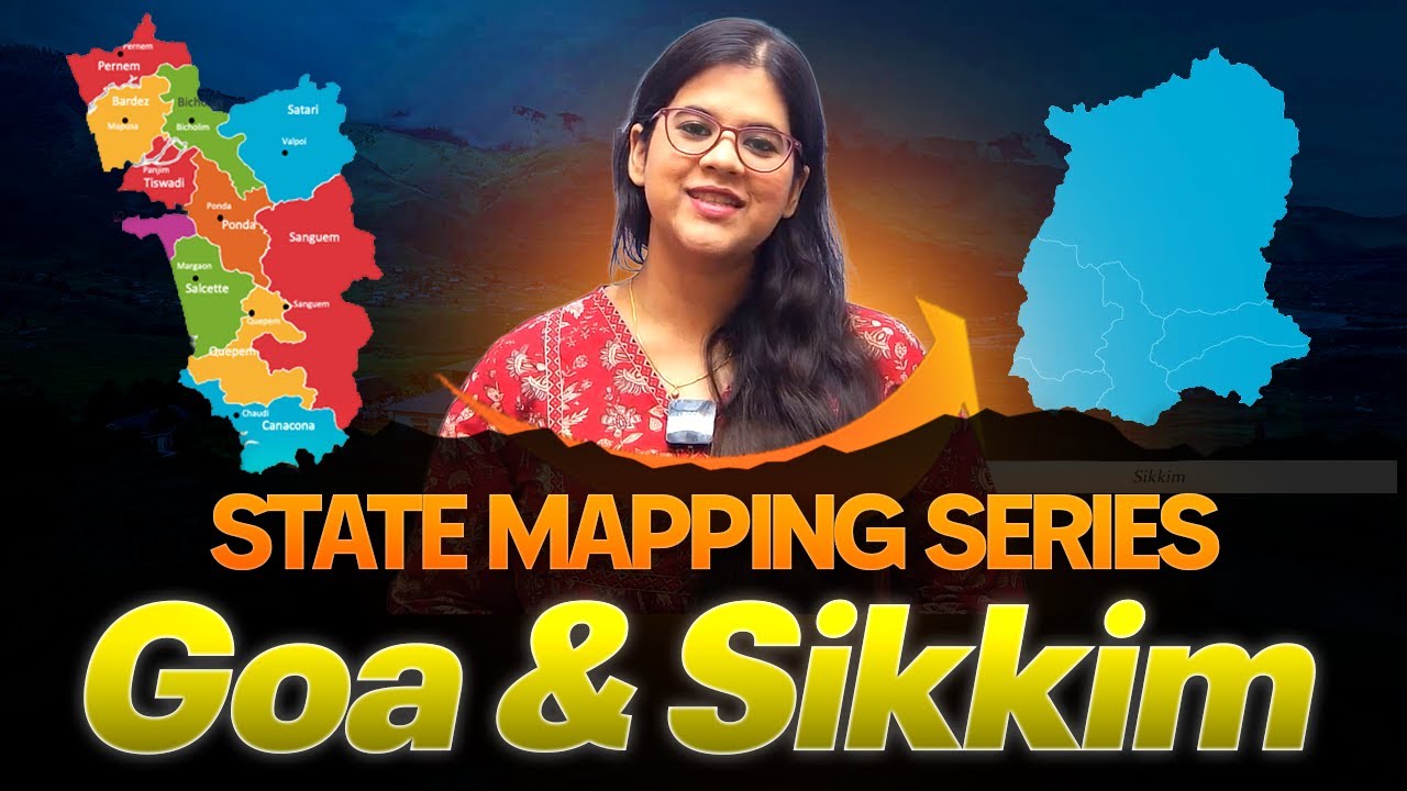 UPSC Mapping: Goa & Sikkim | Rivers • Lakes • Dams • Peaks • Protected ...
