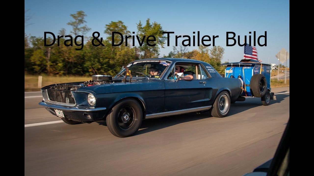 Building a Drag and Drive Trailer in two weeks - YouTube