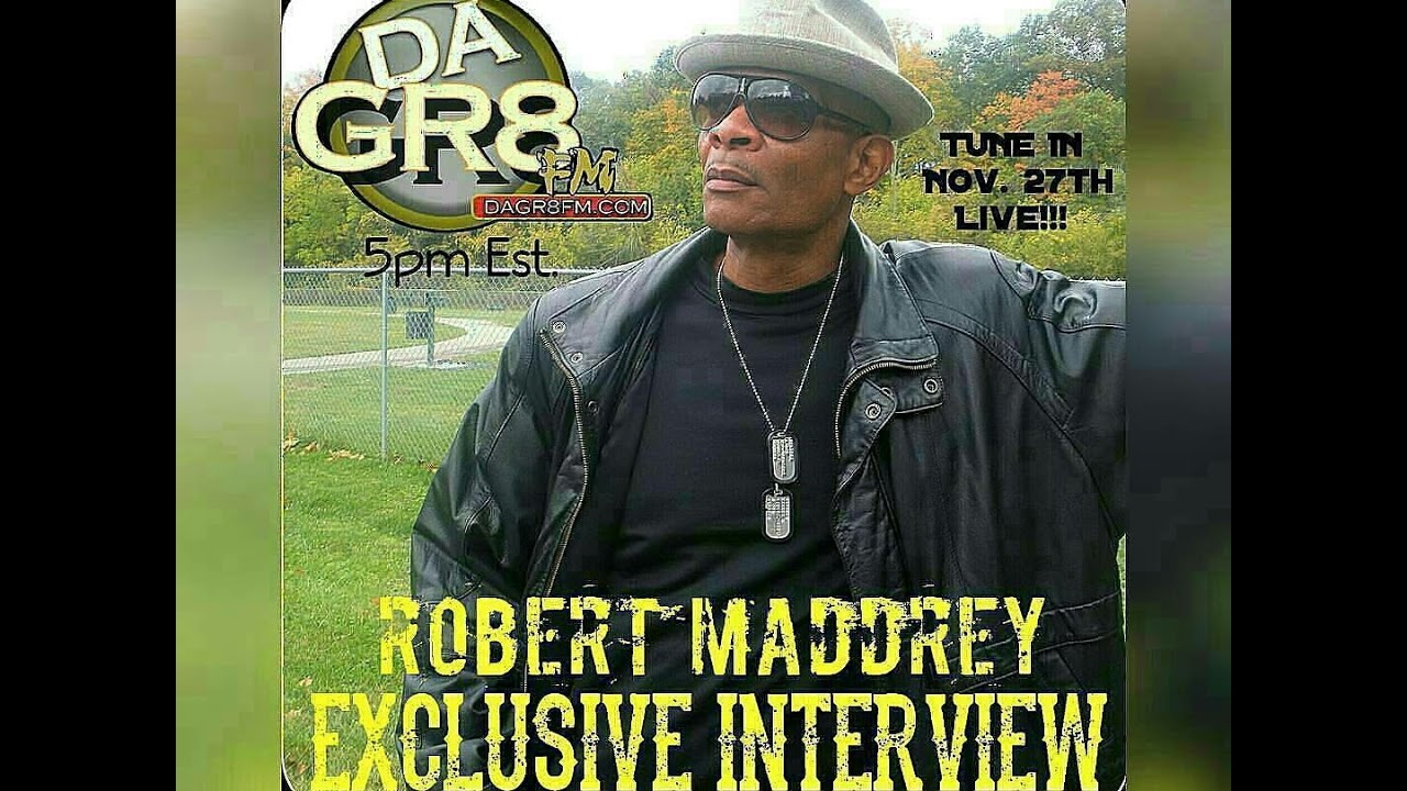 Robert Maddrey/Exclusive Interview w/ WKMT-DB Dagr8fm Radio - YouTube