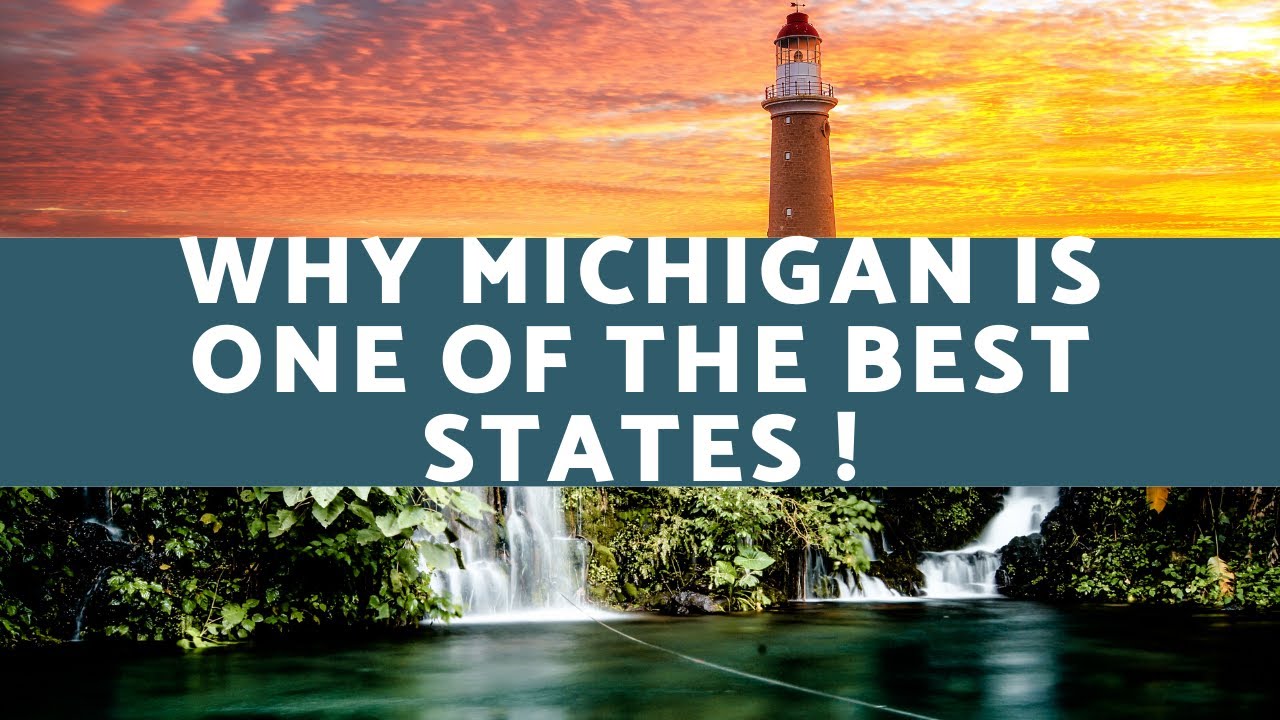 WHY MICHIGAN IS ONE OF THE BEST STATES! - YouTube